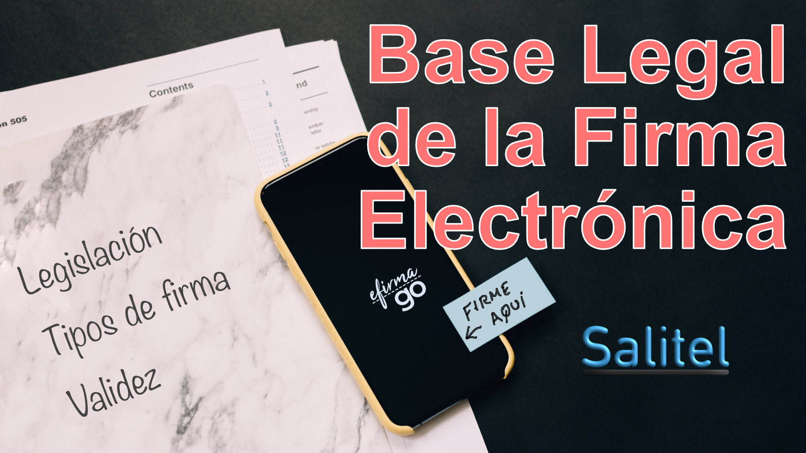 ¿Cuál es la base legal de la firma electrónica? - SALITEL