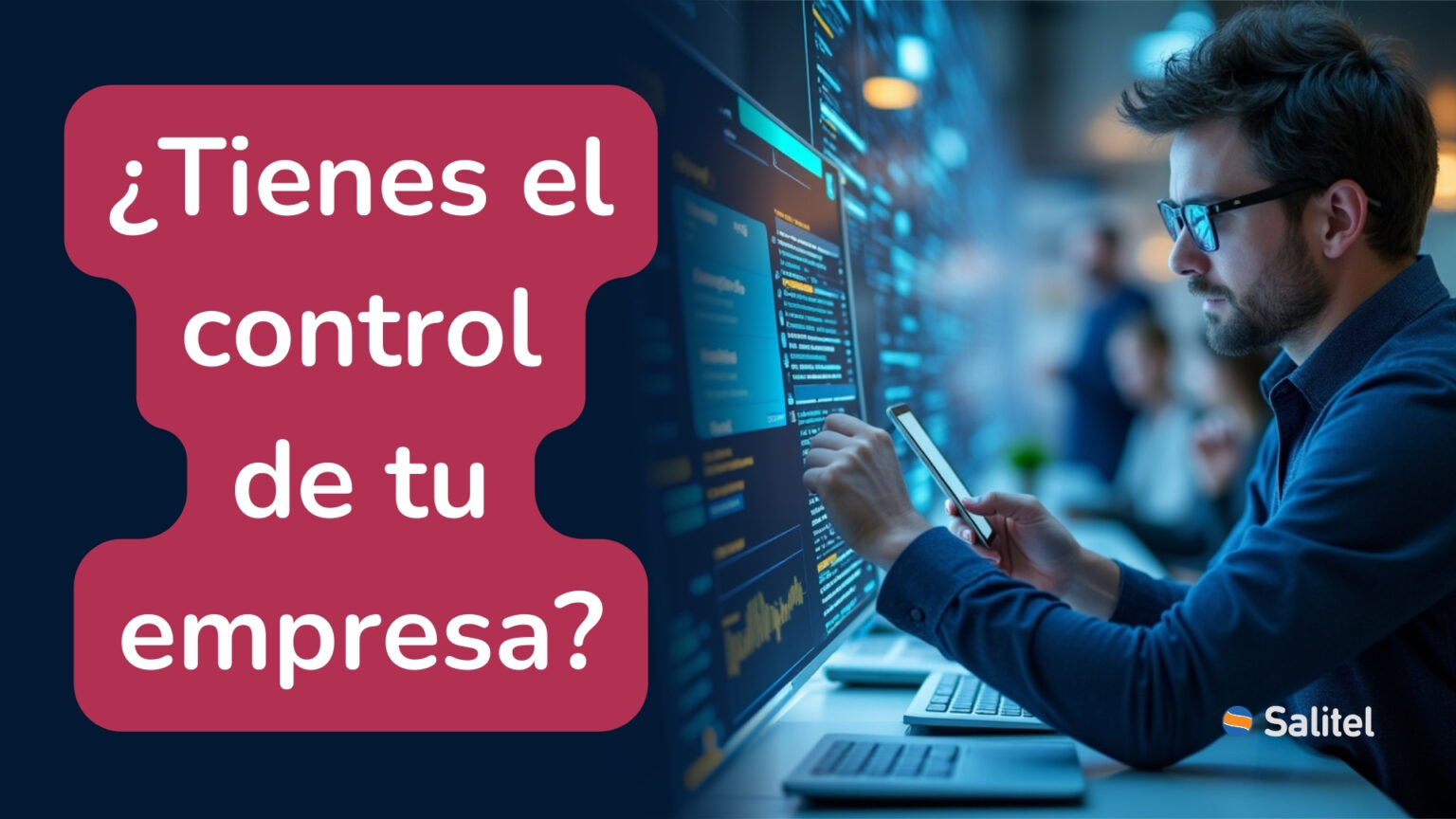 ¿Tienes realmente el control de tu empresa? - SALITEL