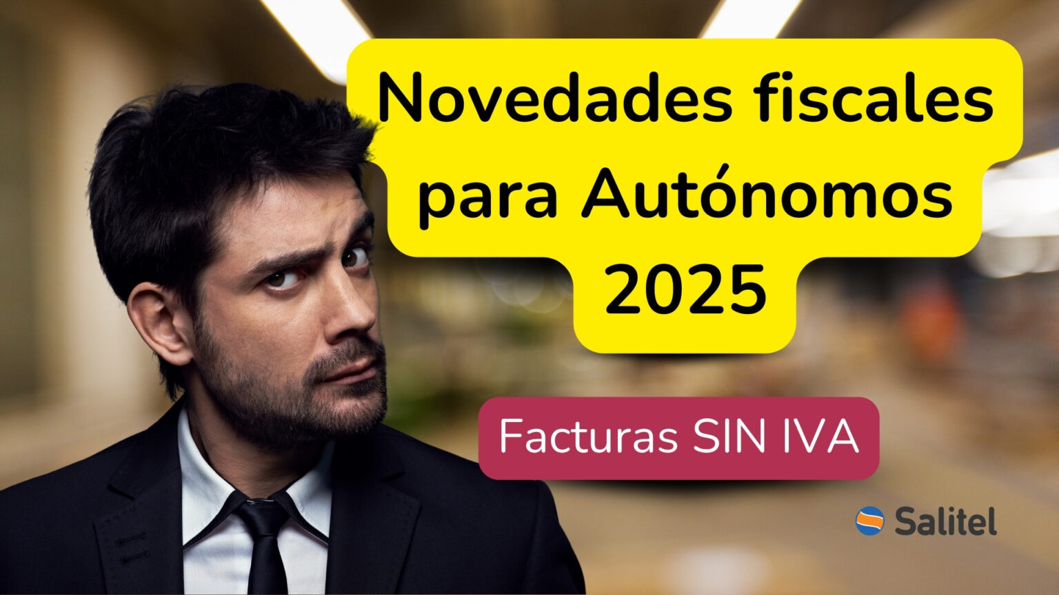 Novedades fiscales para autónomos en 2025 - SALITEL